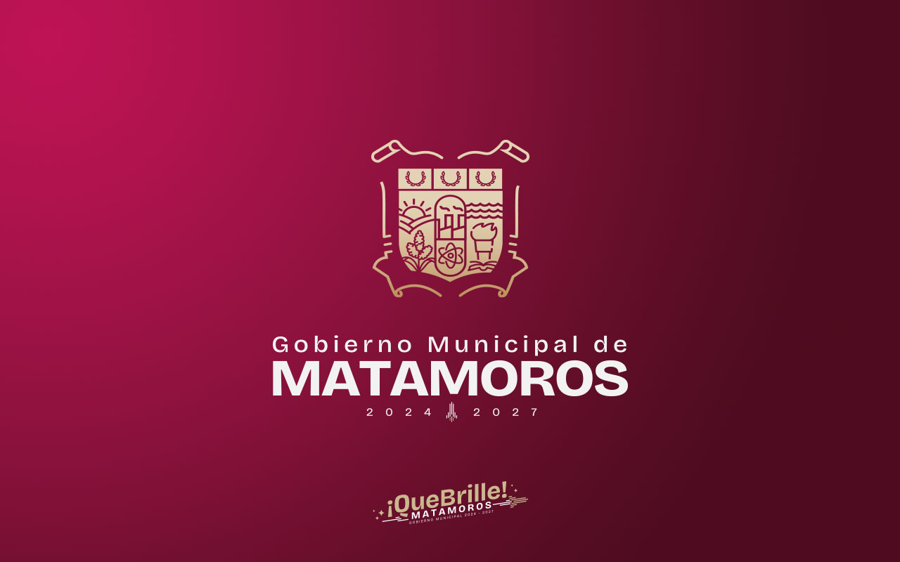 Gobierno de Matamoros Tamaulipas - Gobierno de Matamoros
